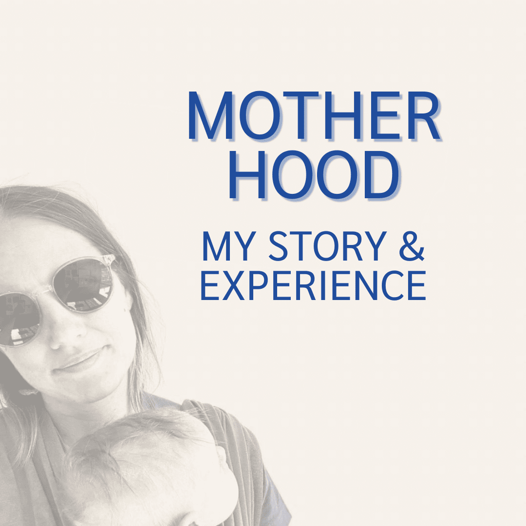 Motherhood: My Story & Experience - designbylaney.com